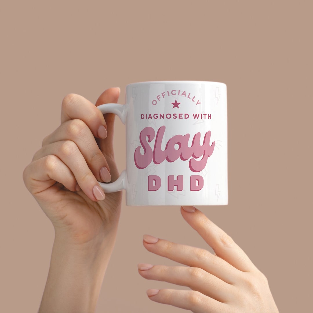 Slay DHD Mug: Pink Funny ADHD Mug, Girly Coffee Cup, ADHD Awareness ...