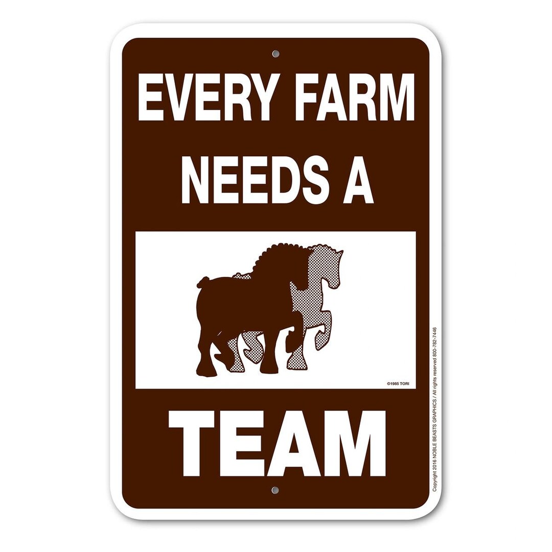 Every Farm Needs a Team Sign Aluminum 12 in X 18 in #146697 - Etsy