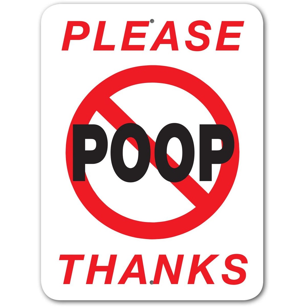 Please No Poop Thanks Sign Aluminum 9 in X 12 in #3245305 - Etsy
