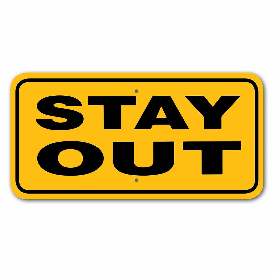 Stay Out Sign Aluminum 6 in X 12 in #3444439 - Etsy