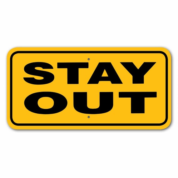 Stay Out Sign Aluminum 6 in X 12 in 3444439 | Etsy