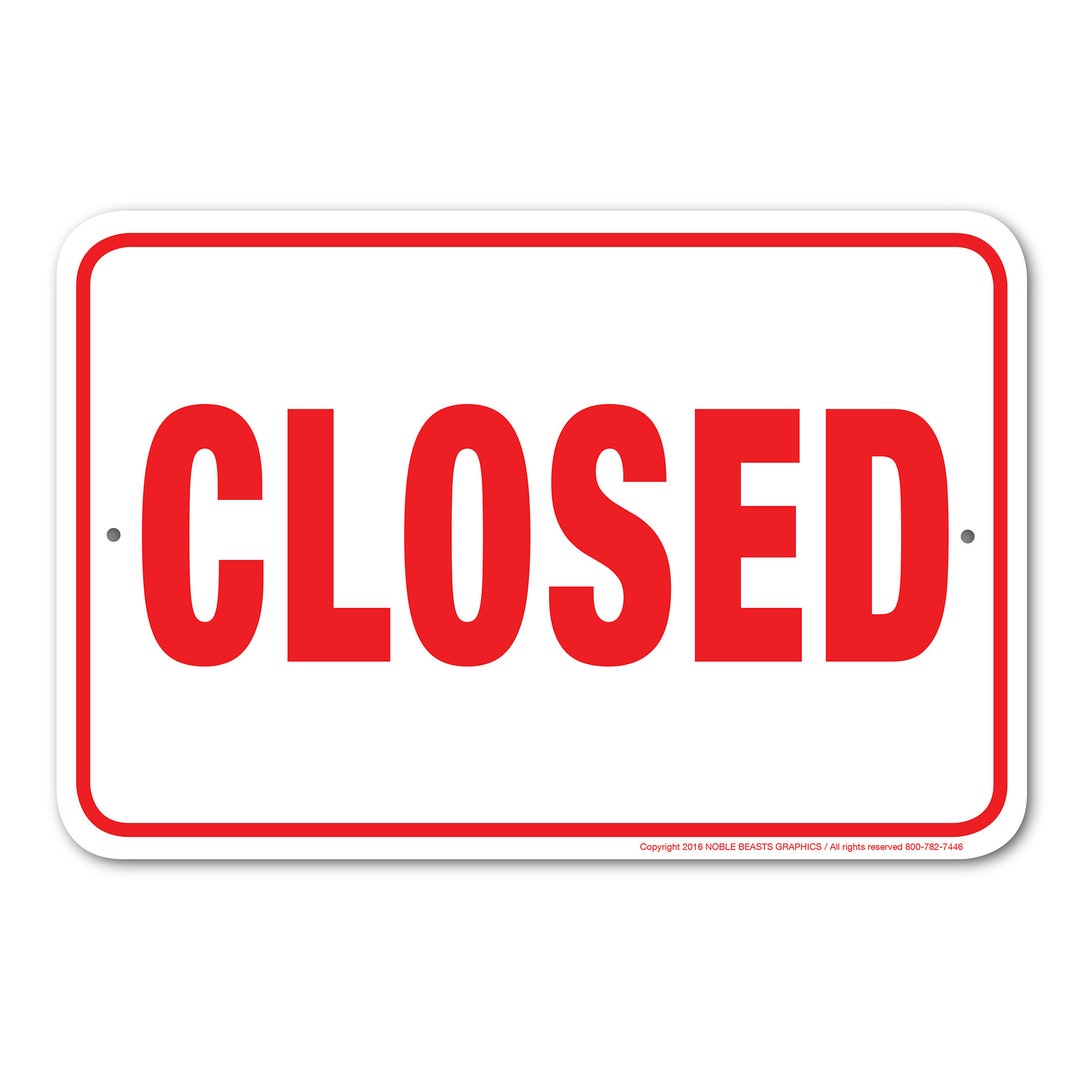 CLOSED Sign Aluminum 12 in X 18 in #2020417 - Etsy
