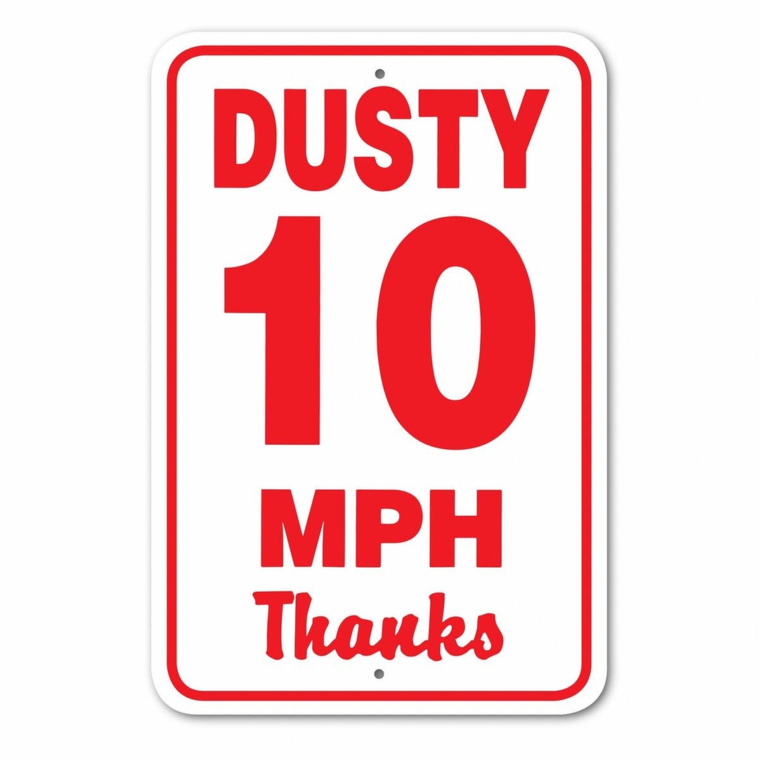 10 MPH (dusty) Sign Aluminum 12" X 18" #146720 - Etsy