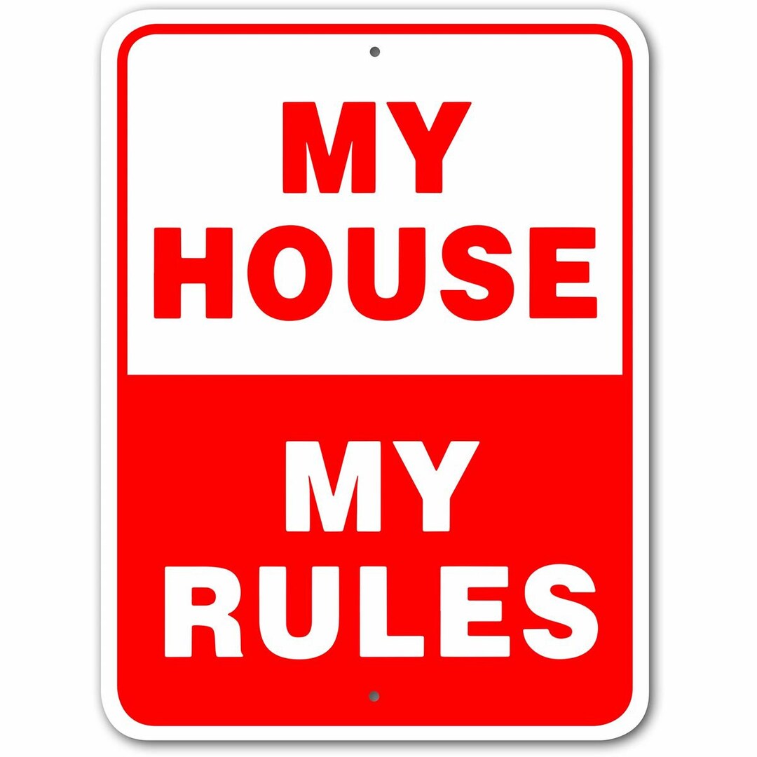 My House My Rules Sign Aluminum 9 in X 12 in #3245393 - Etsy