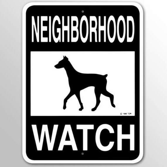 Neighborhood Doberman Watch Sign Aluminum 9 in X 12 in | Etsy