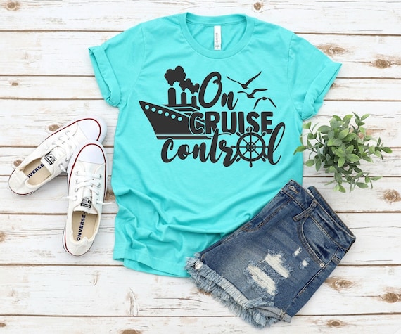 On Cruise Control Shirt Cruise Shirt Vacation Shirt Vacay - Etsy
