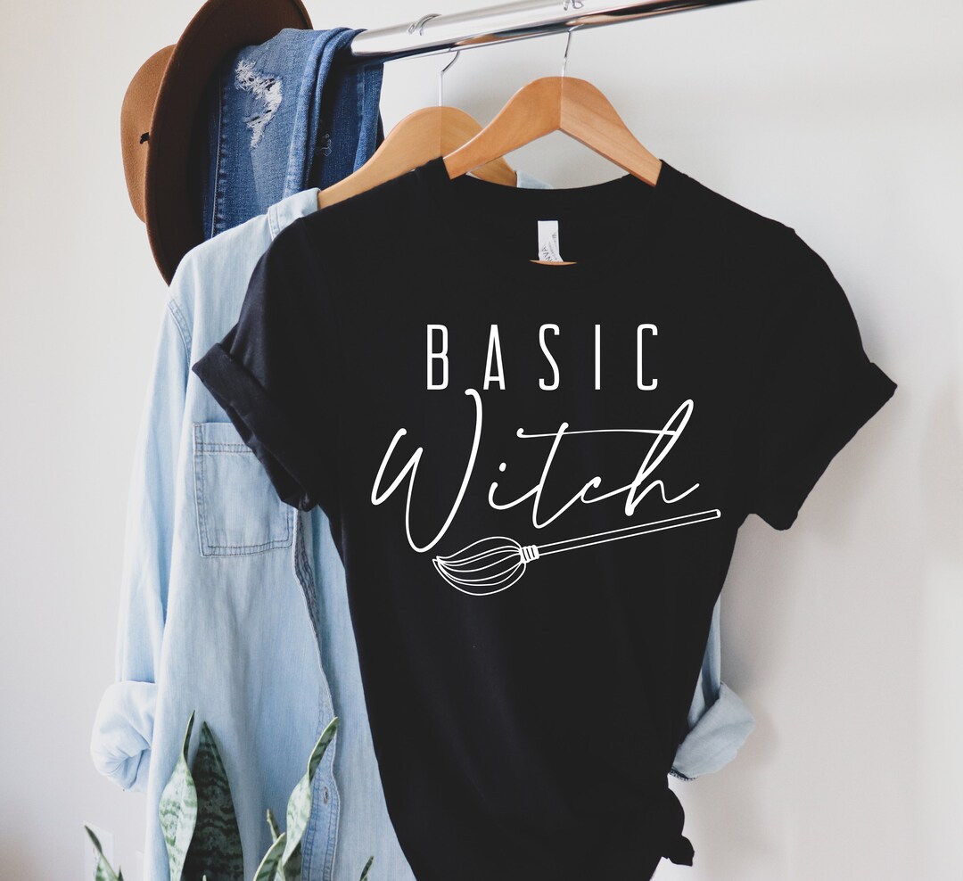 Basic Witch Shirt Halloween Shirt Witch Shirt Basic Shirt - Etsy