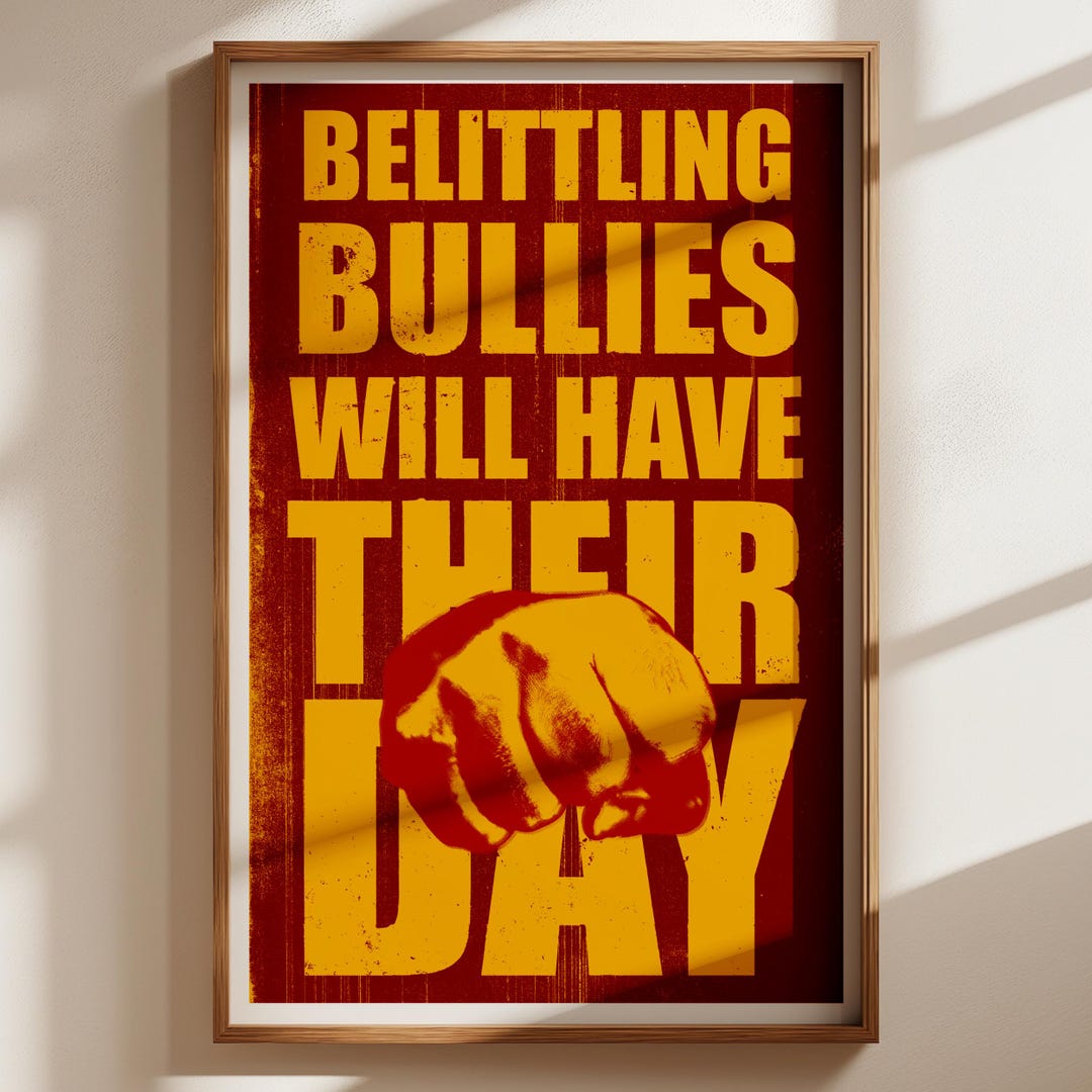 Anti-bully Print, Bully Prevention Poster, Bullies Will Have Their Day ...