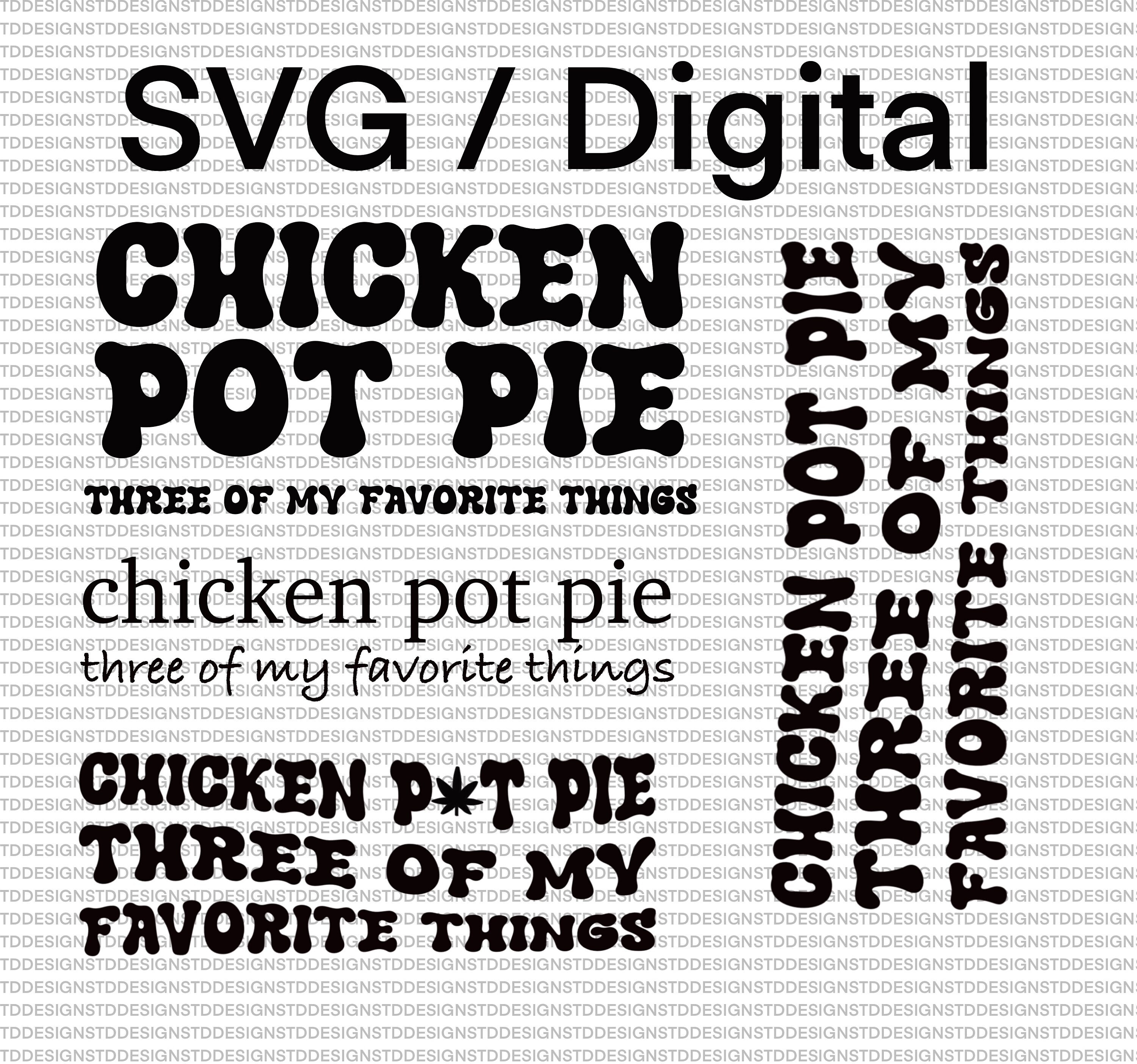 Chicken Pot Pie SVG 420 Four Variations - Etsy