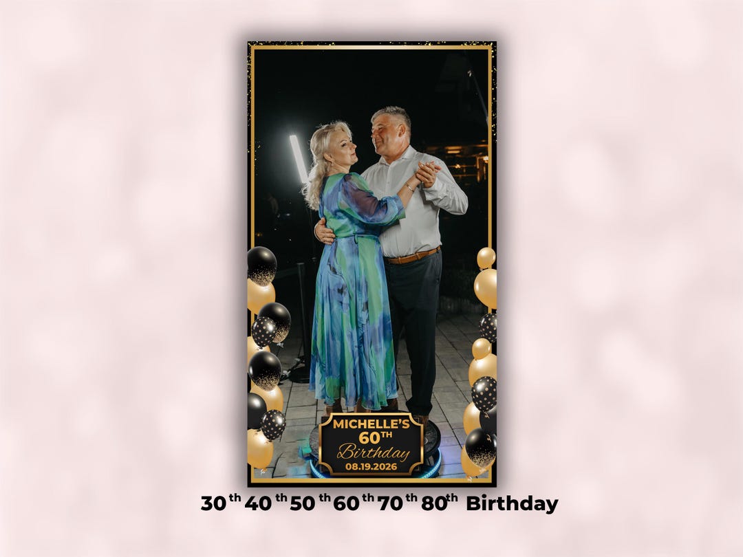 40th 50th 60th 70th Birthday 360 Photo Booth Overlay - Portrait Black ...
