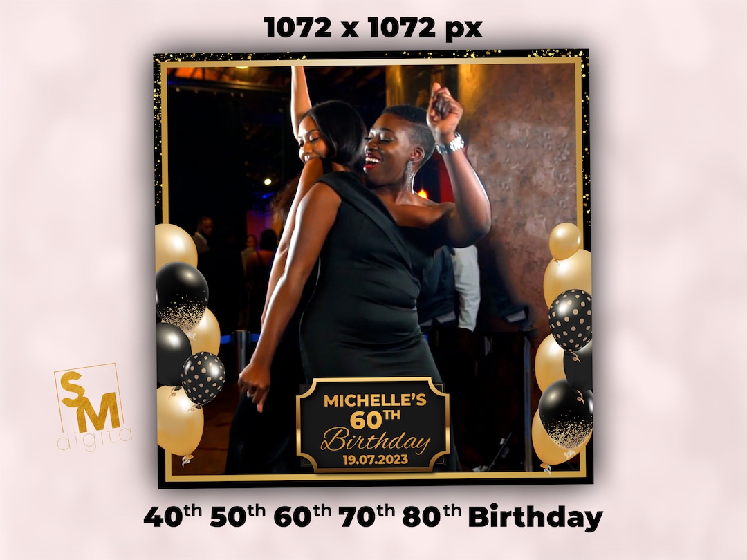 40th 50th 60th 70th Birthday 360 Photo Booth Overlay - Black and Gold ...