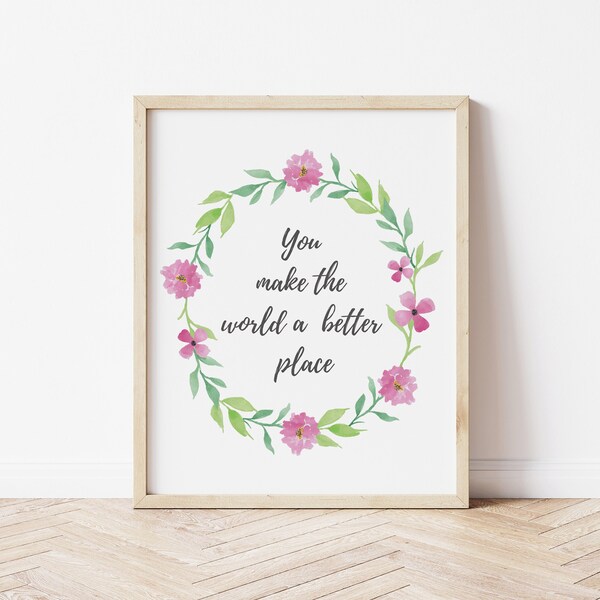 The World is a Better Place With You in It - Etsy