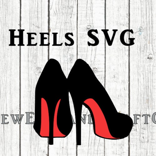 Red Bottom Stiletto Heels SVG Design High Heel Shoe Svg Files - Etsy