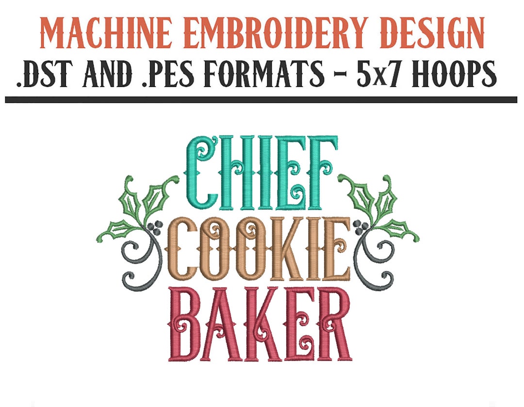 Chief Cookie Baker - Machine Embroidery Design - Digital Download - 5x7 ...