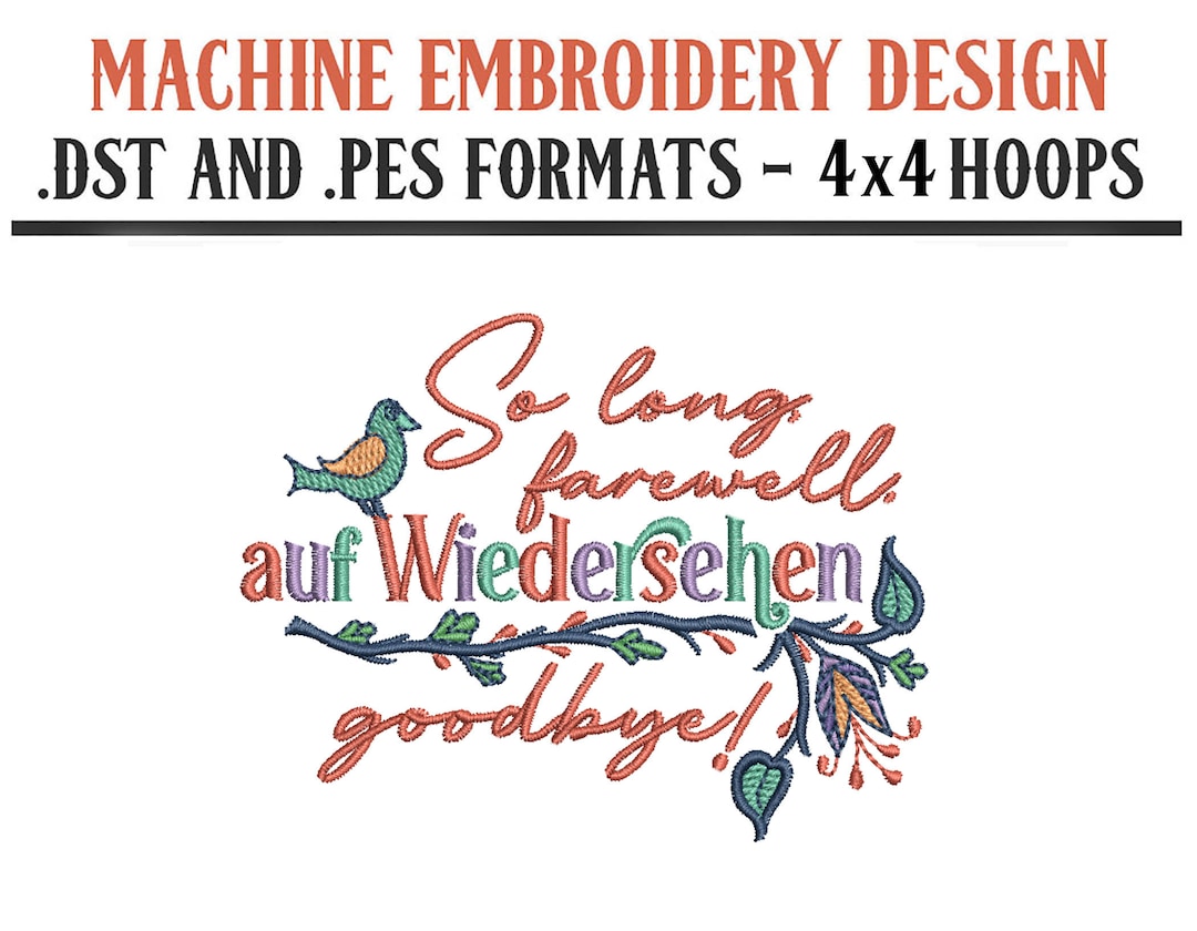 So Long Farewell Auf Wiedersehen Goodbye With Folk Flowers - Machine ...