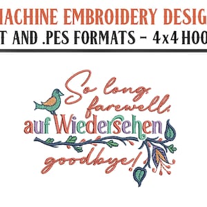 So Long Farewell Auf Wiedersehen Goodbye With Folk Flowers - Machine ...
