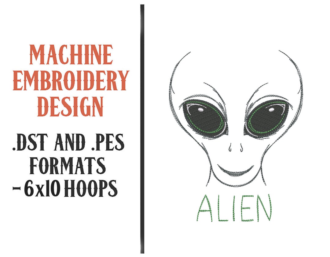 Alien - Machine Embroidery Design - Digital Download - 6x10 Hoops - DST ...