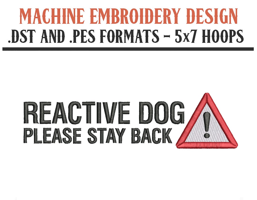 Reactive Dog Sign - Machine Embroidery Design - Digital Download - 5x7 ...