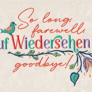 So Long Farewell Auf Wiedersehen Goodbye With Folk Flowers - Machine ...