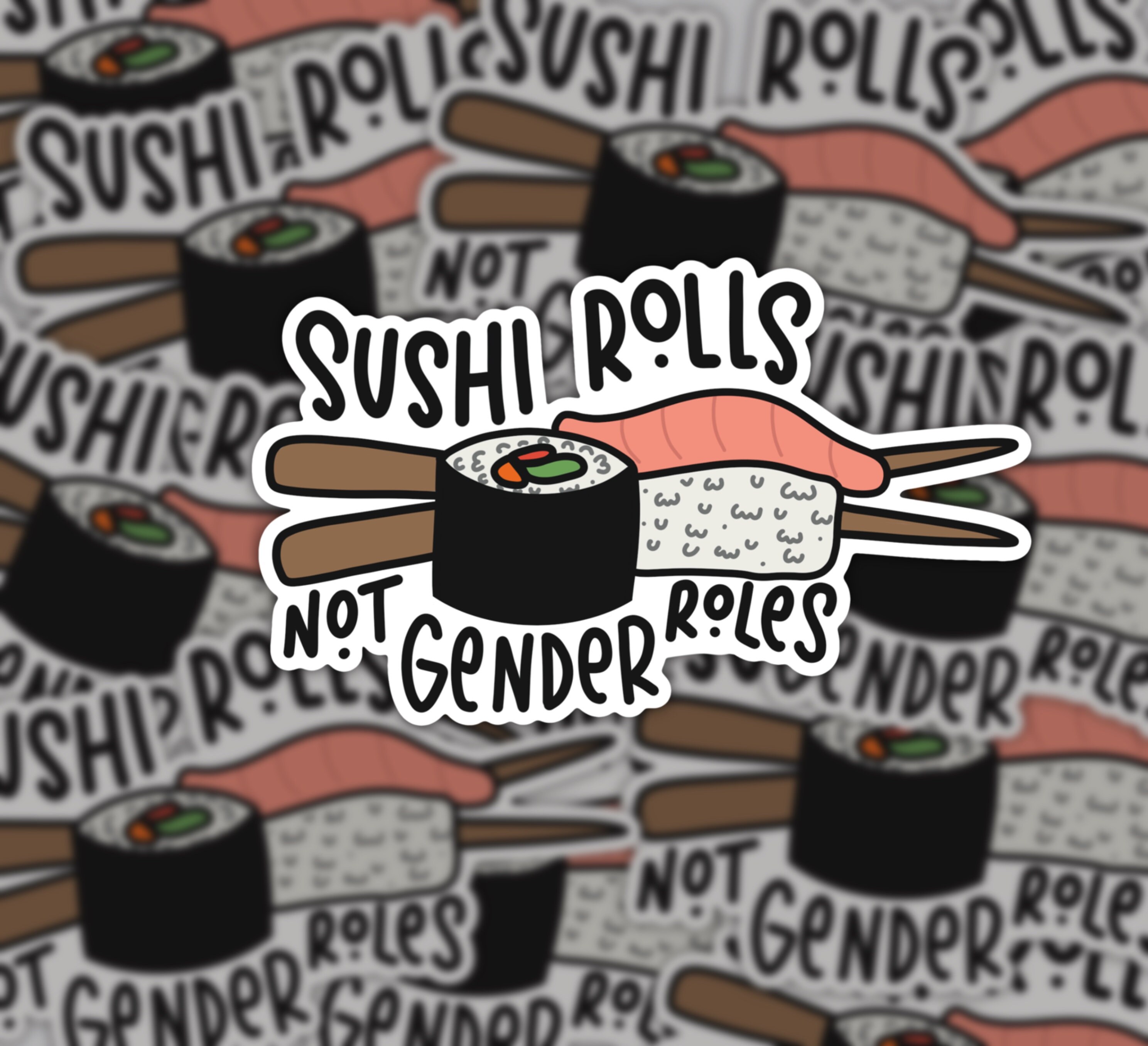 Sushi Rolls Not Gender Roles Vinyl Sticker - Feminist Quote - Etsy