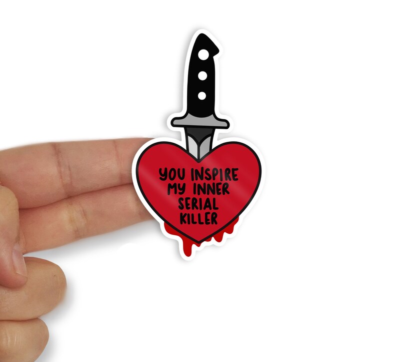 You Inspire My Inner Serial Killer Vinyl Sticker Laptop - Etsy