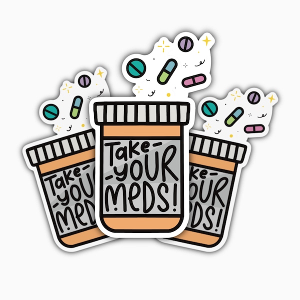 Take Your Meds Sticker - Etsy UK