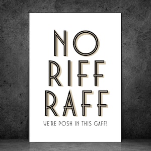 NO RIFF RAFF Funny Art Deco | Wall Hallway Kitchen Living Room Print ...