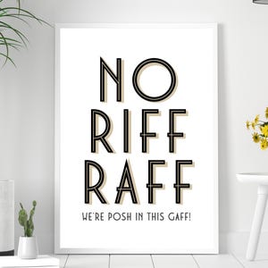 NO RIFF RAFF Funny Art Deco | Wall Hallway Kitchen Living Room Print ...