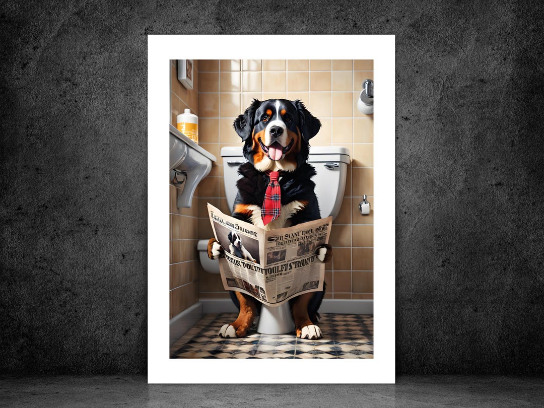 Bernese Mountain Dog on Toilet Dog Bathroom Art Funny | Pet Dog Print Poster | Animal Art | Gift ...