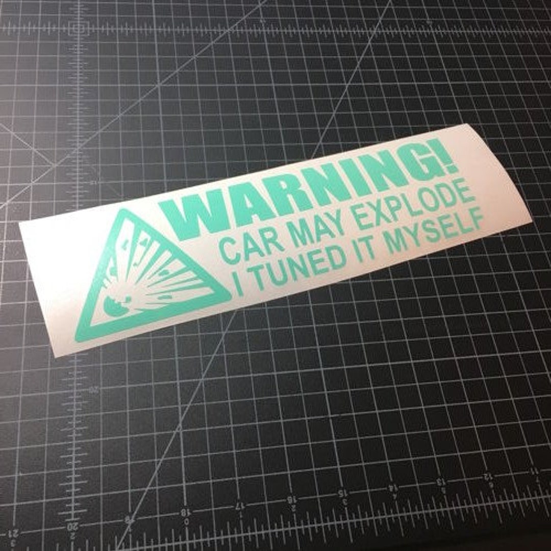 Warning Car May Explode Sticker Vinyl Decal Sticker Car Sticker Funny ...