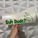 Suh Dude Sticker - Vinyl Decal Sticker - Car Sticker Funny - Etsy