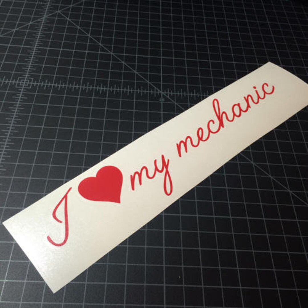 I Love My Mechanic Sticker - Vinyl Decal Sticker - Car Sticker Funny ...