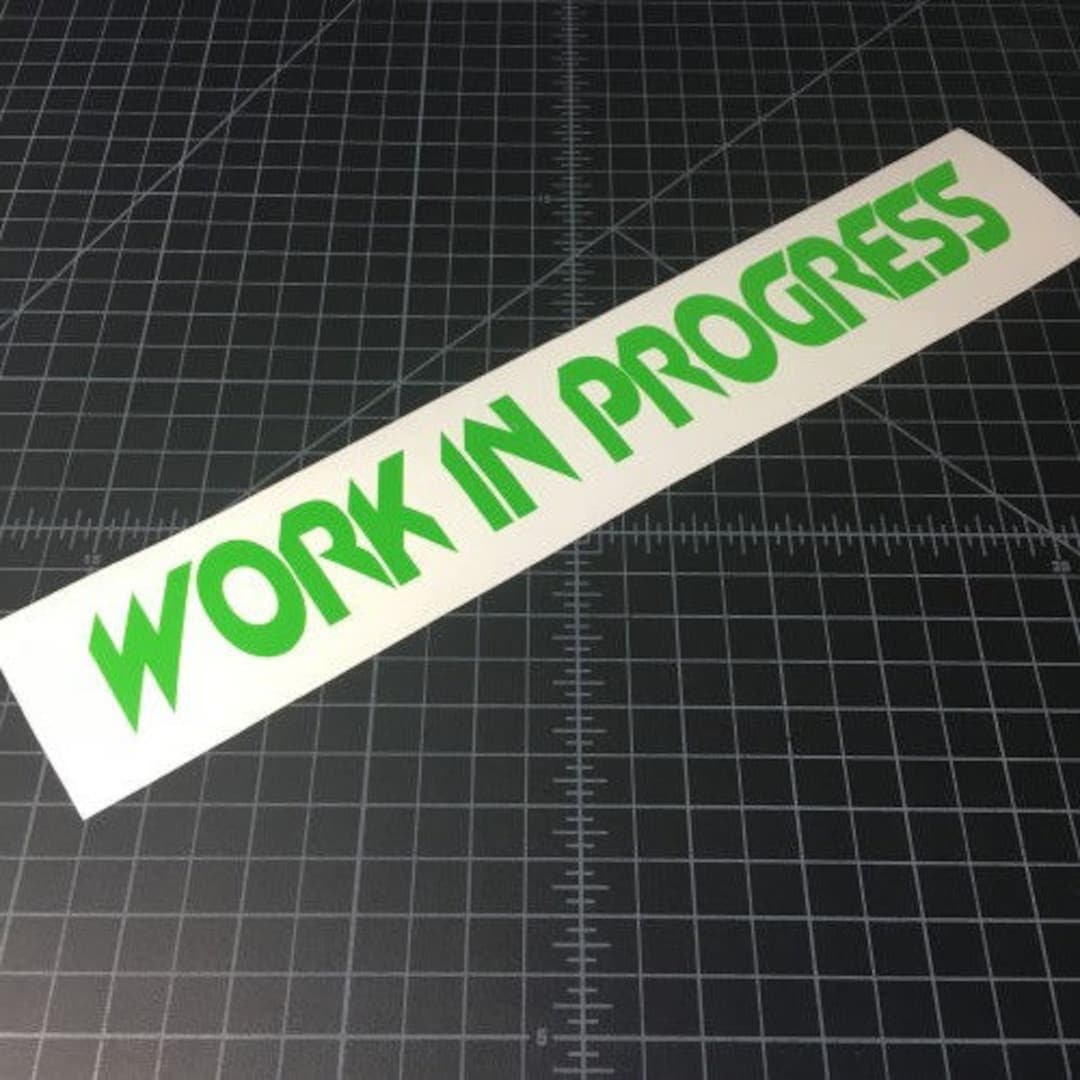 WORK IN PROGRESS Sticker - Vinyl Decal Sticker - Car Sticker Jdm- 22 ...