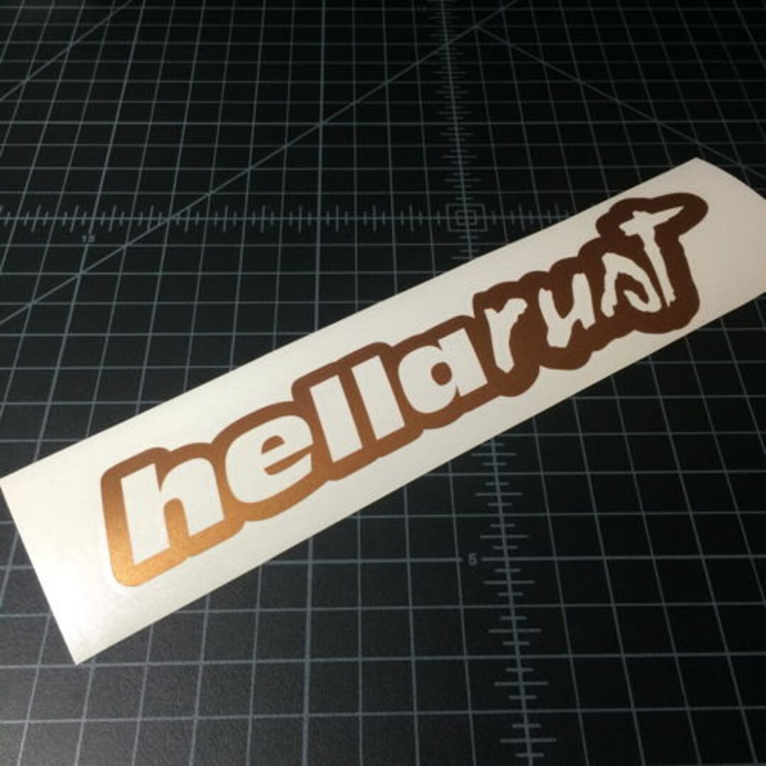 Hella Rust Sticker Vinyl Decal Sticker Car Sticker JDM 22 Vinyl Colors ...