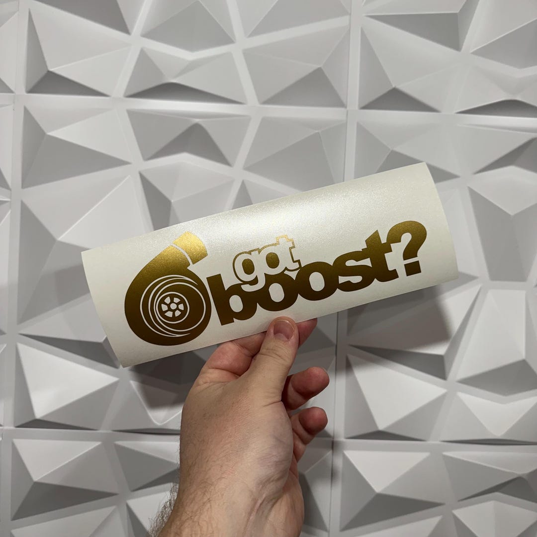 Got Boost? Sticker - Vinyl Decal Sticker - Car Sticker JDM - Etsy