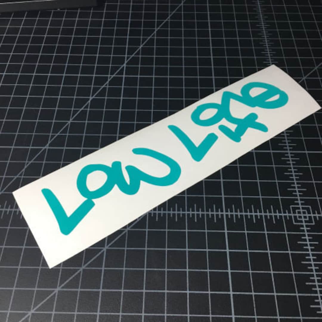 Low Life Sticker Vinyl Decal Sticker Car Sticker JDM - Etsy