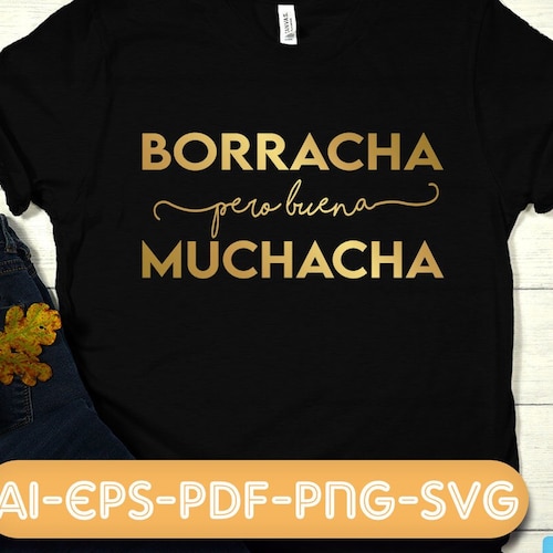 Borracha Pero Buena Muchacha Svg Latino Svg Mexico Svg - Etsy