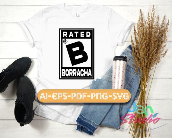 Rated Borracha Svg El Borracha Png Mexico Svg Spanish Svg - Etsy