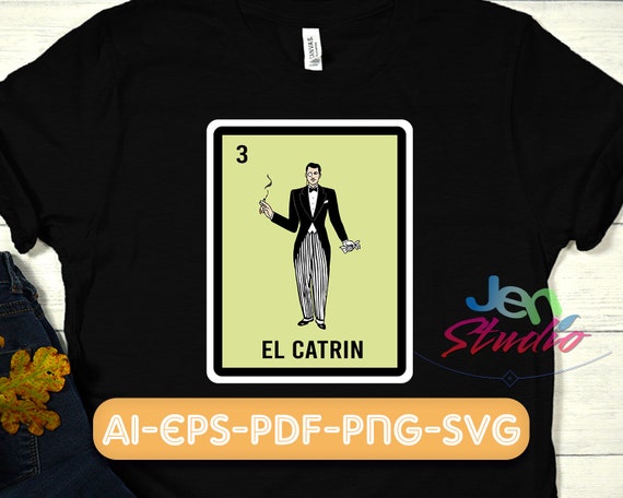 El Catrin Svg El Catrin Png Loteria Card Svg Mexican Png - Etsy Canada