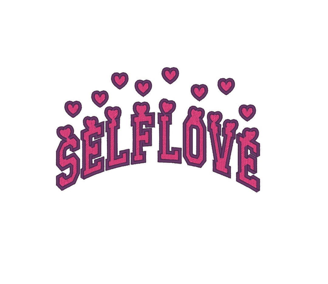 Self Love Embroidery Designs,valentine's Day Embroidery Designs,4 Size ...