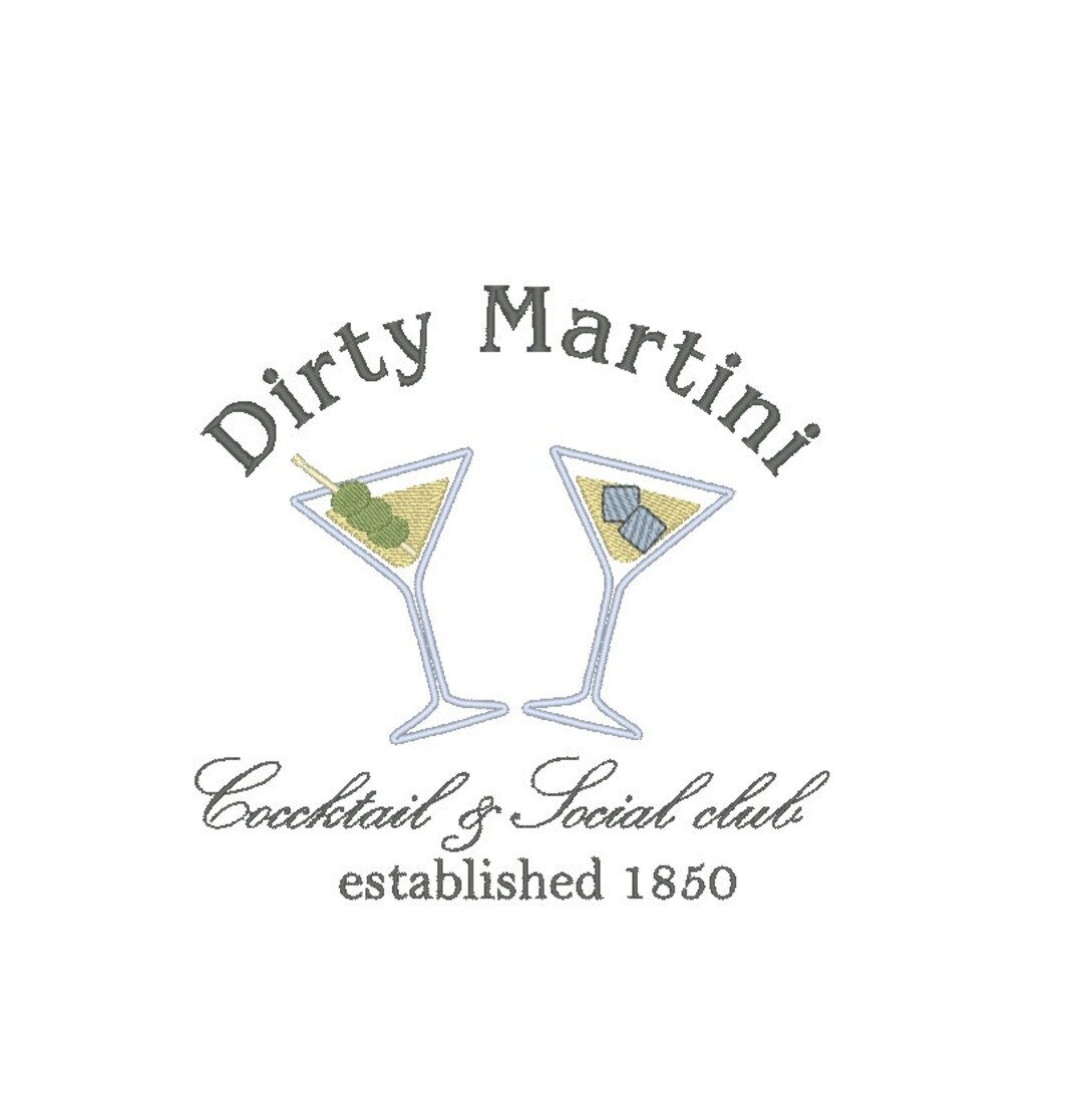 Dirty Martini Embroidery Designs, Cocktail & Social Club Machine ...