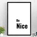 Motivational Wall Art be Nice Inspirational Wall Art for Home & Office ...