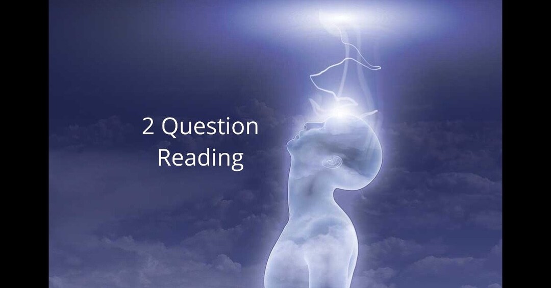 2 Question Spirit Reading Channeled With No Tools or Cards (within 48 ...