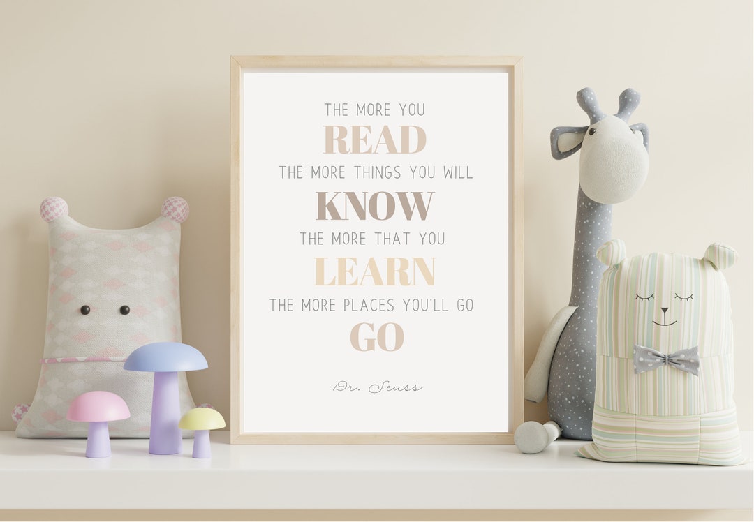 Dr Seuss the More You Read the More You Know Quote Print, Gender ...
