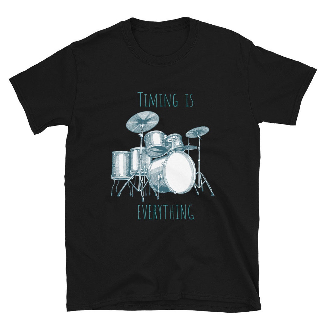 Timing is Everything Black T-shirt, Drummer Tee, Drummer Gift, Shirt ...