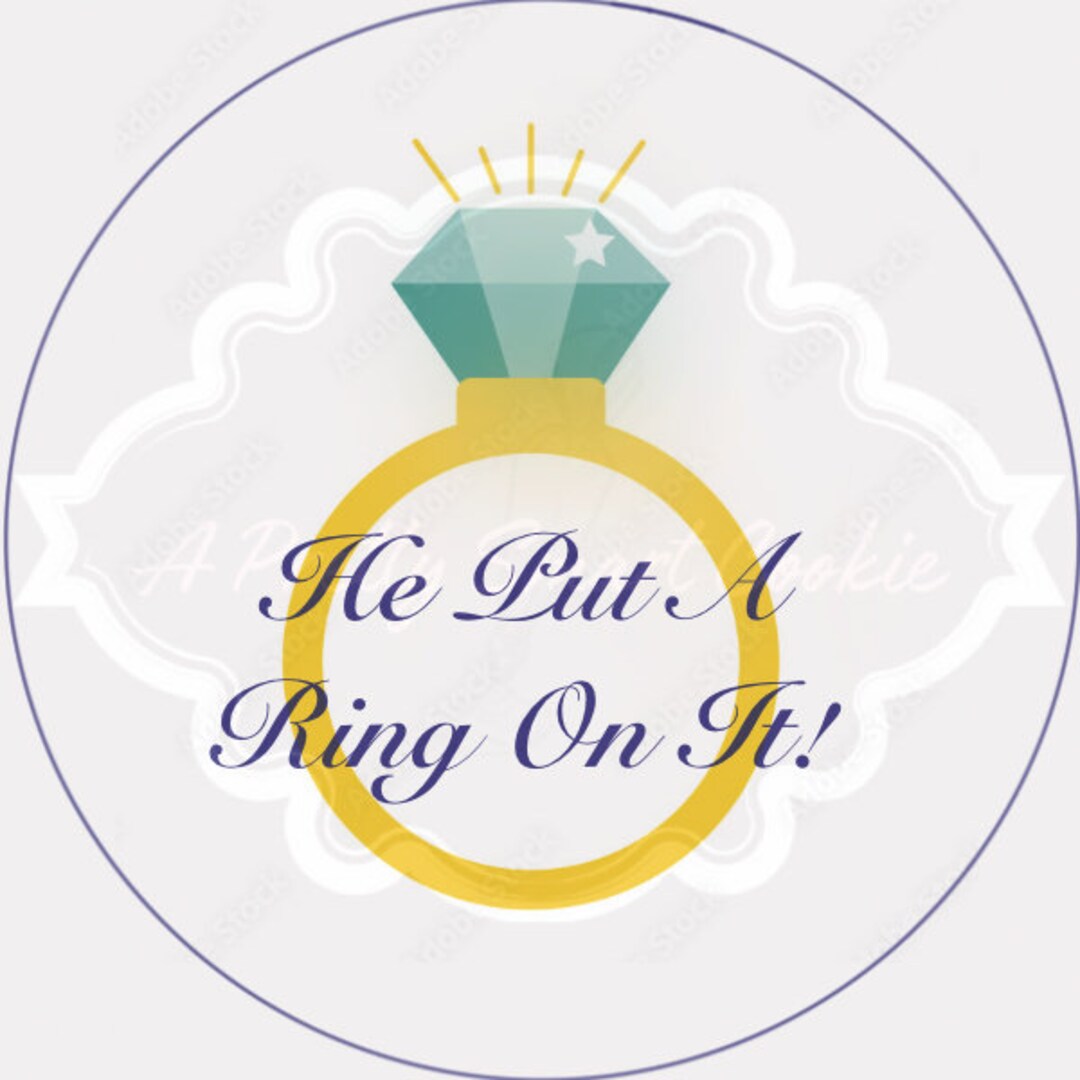 He Put a Ring on It Printable Gift Tags for Wedding Cookies - Elevate ...
