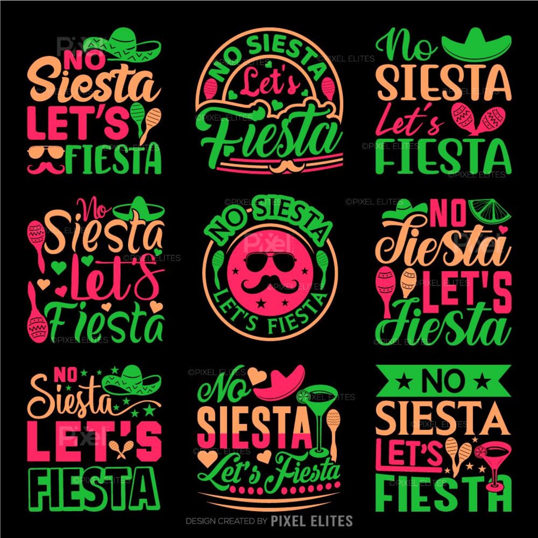 No Siesta Let's Fiesta SVG Cut File | Drinko De Mayo Mexican Quote ...