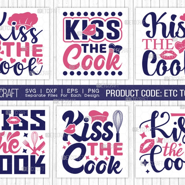 Kiss the Cook Svg - Etsy