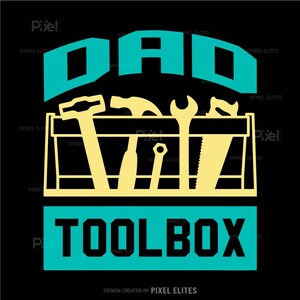 Dad Toolbox SVG Cut Files - Best Daddy Ever Father's Day Quote Design ...