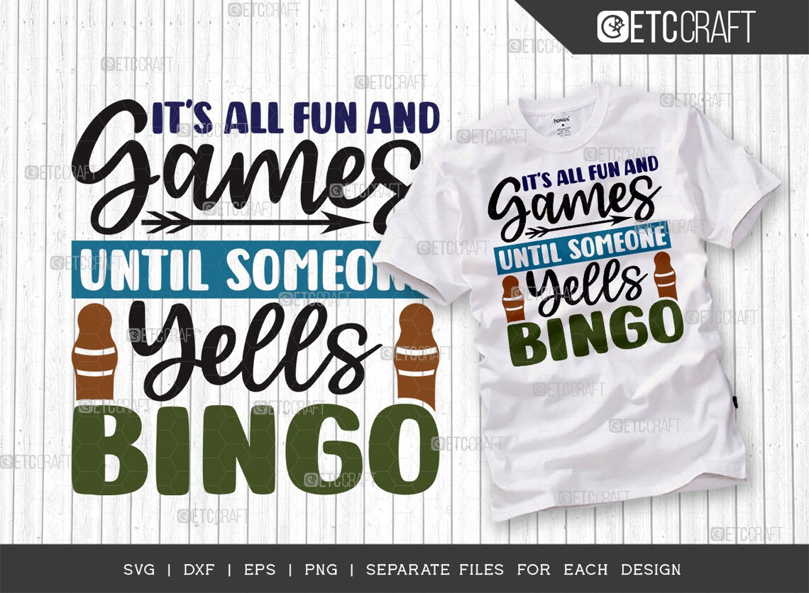 Its All Fun And Games Until Someone Yells Bingo Svg Etsy